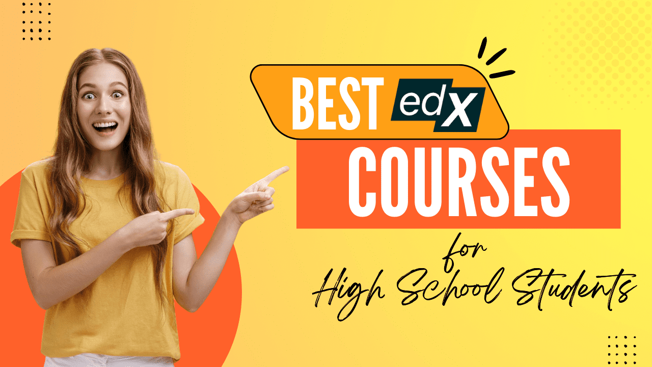 Best Edx Courses For High School Students